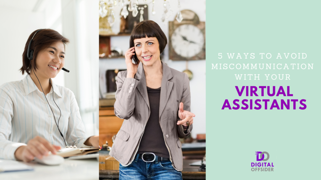 5 Ways to Avoid Miscommunication with Your Virtual Assistants - Digital ...